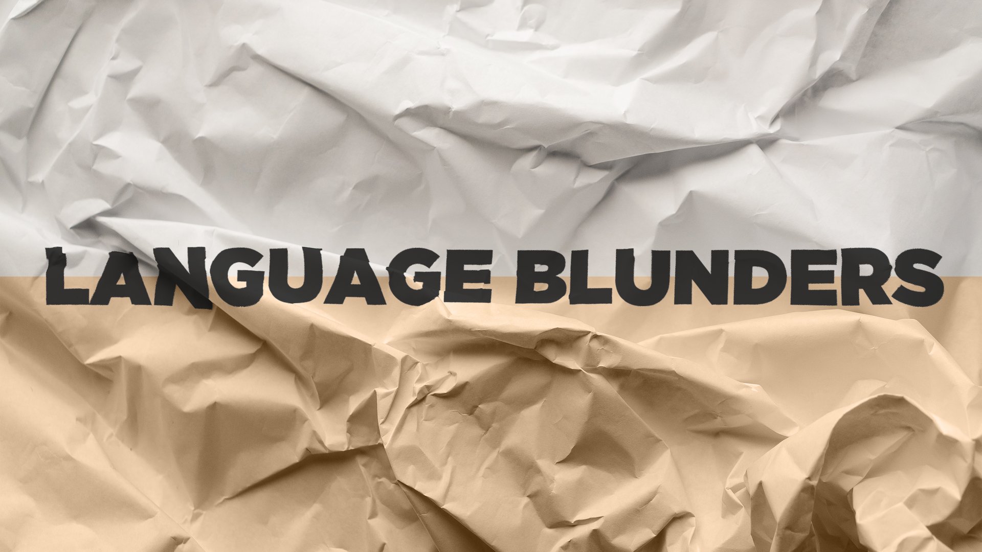 Language Blunders